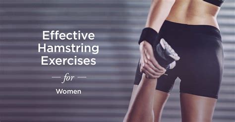 Hamstring Exercises For Women Stretch And Tone