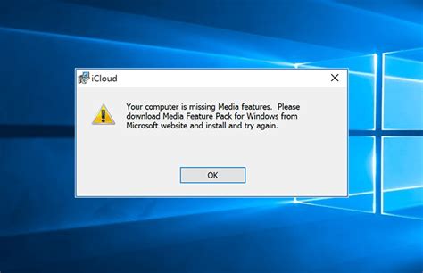 How To Fix ICloud Missing Media Features Error On Windows