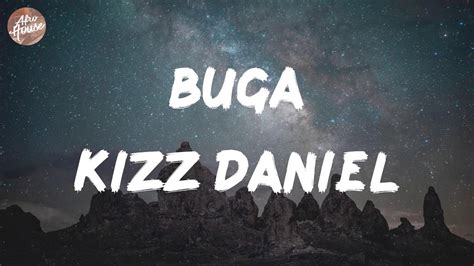 Kizz Daniel Buga Lyrics Youtube