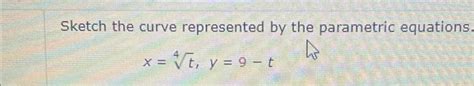 solved sketch the curve represented by the parametric