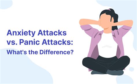 Anxiety Attacks Vs Panic Attacks Whats The Difference