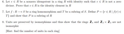 solved 6 let e∈r be a nonzero idempotent in a ring r with
