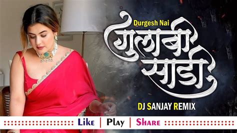 Gulabi Sadi X Durgesh Nai Circuit Mix Dj Sanjay Remix Youtube