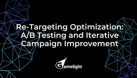 Re Targeting Optimization Ab Testing And Iterative Campaign Improvement