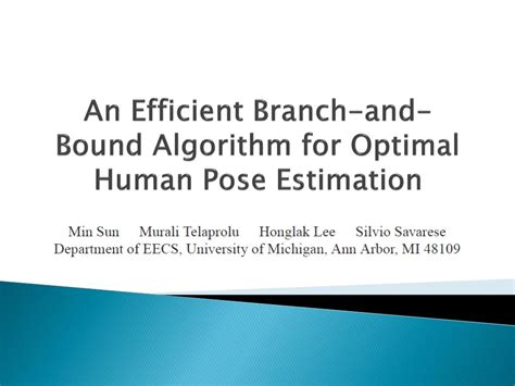 Ppt An Efficient Branch And Bound Algorithm For Optimal Human Pose