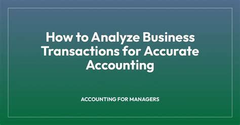 How To Analyze Business Transactions For Accurate Accounting • Slm Self Learning Material For Mba