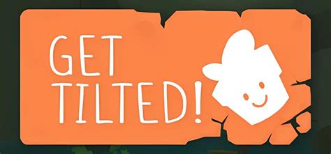 Get Tilted Build 17341828 торрент