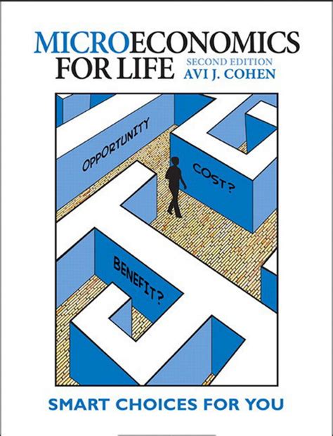 Solutions For Microeconomics For Life Smart Choices For You 2nd By Avi