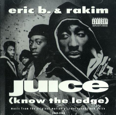 Eric B And Rakim Juice Know The Ledge Cds Eric B And Rakim Free