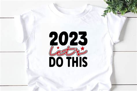 2023 Lets Do This Svg Graphic By Mkdesign Store · Creative Fabrica