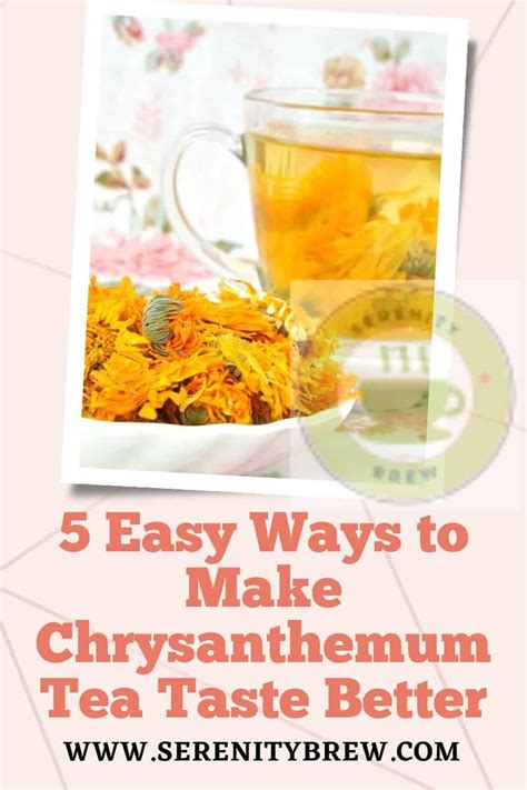5 Easy Ways To Make Chrysanthemum Tea Taste Better Serenity Brew