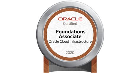 Oracle Cloud Infrastructure Foundations 2020 Certified Associate Credly