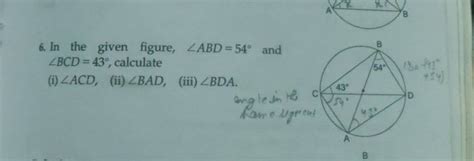 6 In The Given Figure ∠abd54∘ And ∠bcd43∘ Calculate I ∠acd Ii ∠