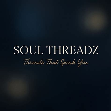 Soul Threadz Youtube