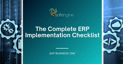 The Complete Erp Implementation Checklist Softengine Inc