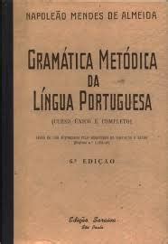Livro Gramática Metódica da Língua Portuguesa Napoleão Mendes de