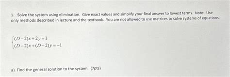 solved 1 solve the system using elimination give exact