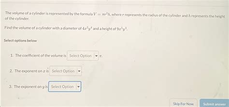 Solved The Volume Of A Cylinder Is Represented By The