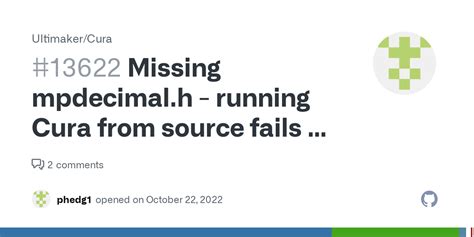 Missing Mpdecimalh Running Cura From Source Fails Windows 10 Curaengine In Editable Mode