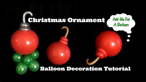 Christmas Ornament Balloon Decoration Tutorial Youtube