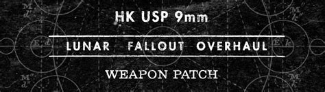 Lunar Fallout Overhaul Weapon Patch Hk Usp 9mm At Fallout 4 Nexus Mods And Community