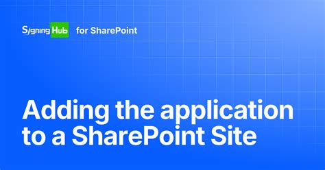 Adding The Application To A Sharepoint Site Signinghub For Sharepoint