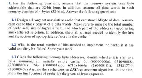 Solved For The Following Questions Assume That The Memory