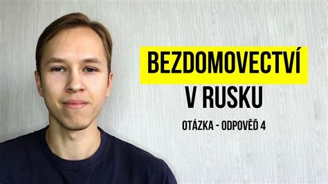 Jsou v Rusku bezdomovci Otázka odpověď 4 YouTube