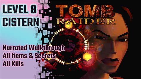 Tomb Raider 1996 Level 8 The Cistern Narrated Walkthrough YouTube