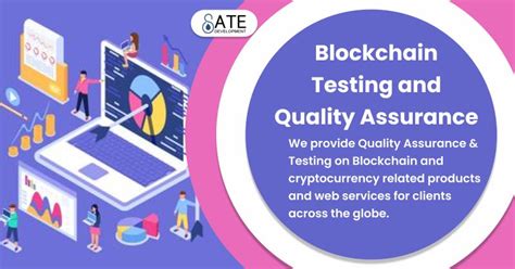 how blockchain testing and quality assurance can boost trust sate