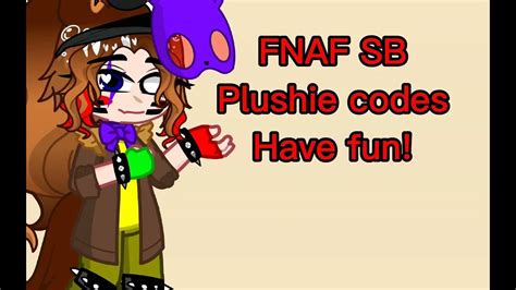 Fnaf Sb Codes Fnaf Sb Gl2 Youtube