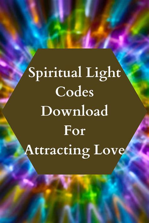 Spiritual Light Codes Download For Attracting Love Spirituality