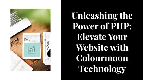 Ppt Unleashing The Power Of Php Elevate Your Website With Colourmoon Technology Powerpoint