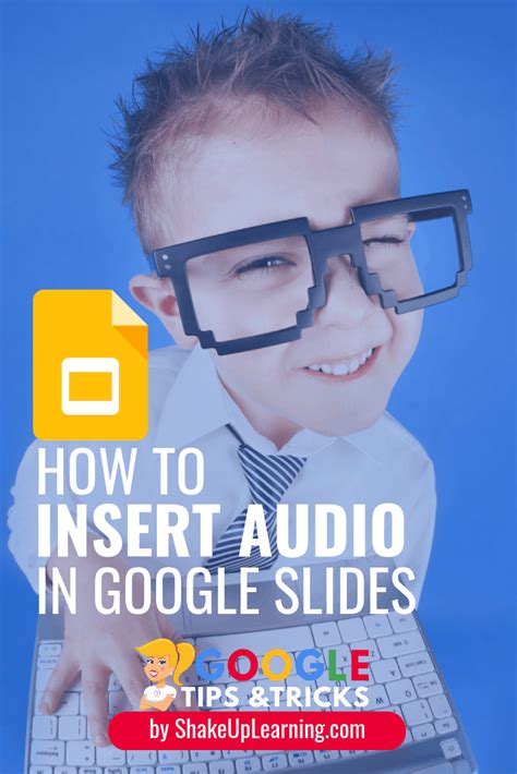Come Inserire L Audio In Google Slides Step By Step Shake Up Learning Bend