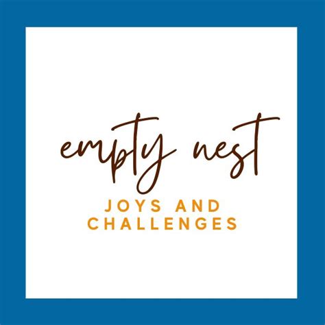 Empty Nest Encouragement