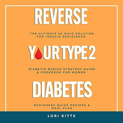 Your Simple Guide To Reversing Type 2 Diabetes The 3 Step