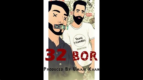 32 Bore Explicit Talha Anjum Talhah Yunus Prod Umair Khan
