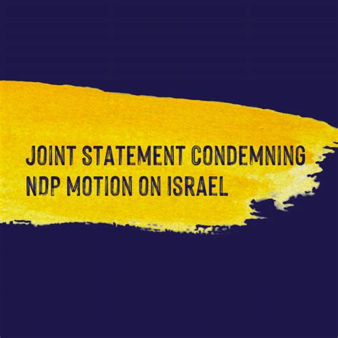 Joint Statement Condemning NDP Motion On Israel B Nai Brith Canada