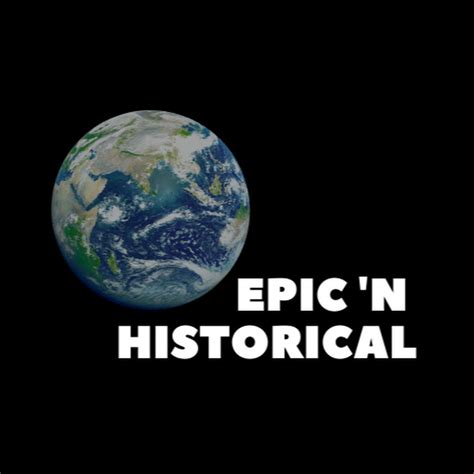 Epic N Historical Youtube