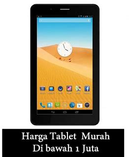 Harga Tablet Murah Dibawah Juta Agustus Alpha Tablet