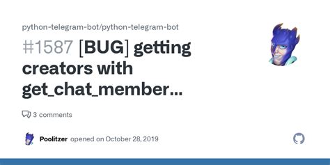 BUG Getting Creators With Get Chat Member Doesnt Return The Admin Rights They Have Issue