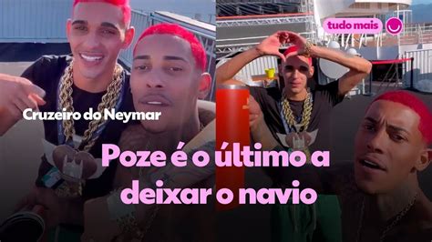 Mc Poze Do Rodo é O último A Deixar Cruzeiro De Neymar Só Restou Nós Dois Tv And Famosos Gshow