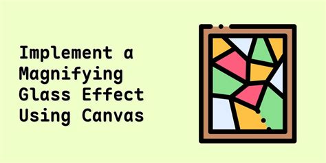 today s trending projects implement a magnifying glass effect using