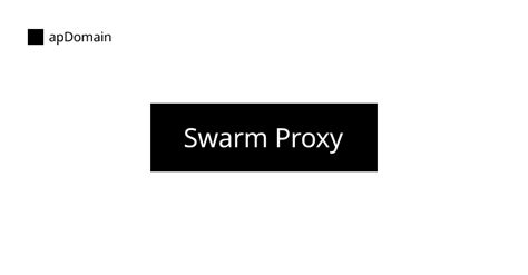 Cleverthis Swarm Proxy