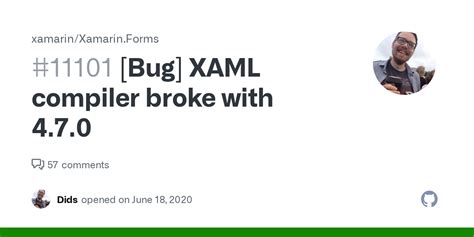Bug Xaml Compiler Broke With 470 · Issue 11101 · Xamarinxamarin