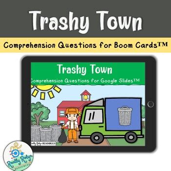 Trashy Town Comprehension Questions For Google Slides Tpt