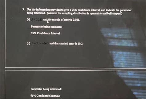 Solved 3 Use The Information Provided To Give A 95