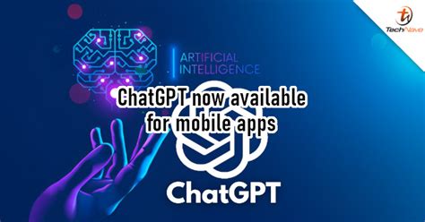 ChatGPT API Now Available On Some Mobile Apps TechNave
