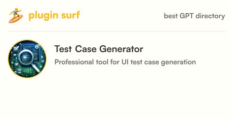 Test Case Generator Gpt Information Latest Updates And Reviews 2024