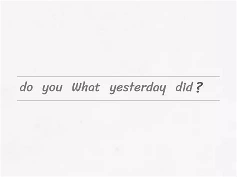 Past Simple Word Order Unjumble